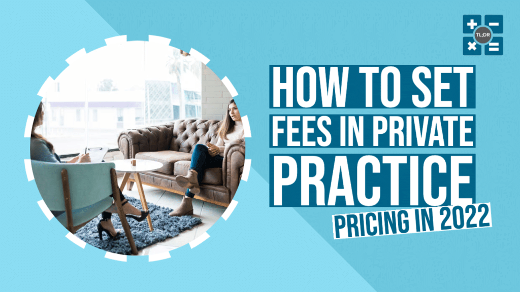 How to Set Fees in Private Practice | TL;DR: Accounting